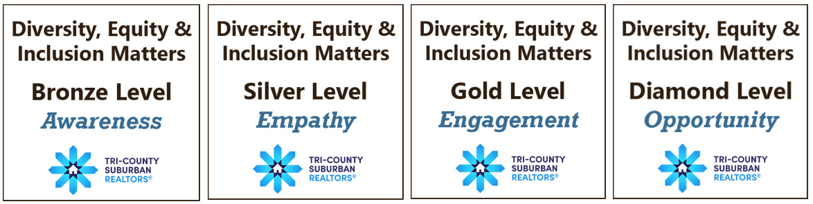 DEI Achievements * Tri-County Suburban REALTORS®